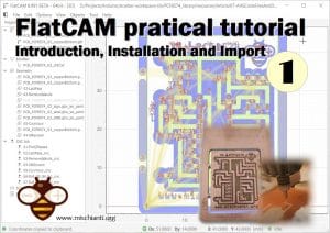 FlatCAM: PCB Prototyping CAD/CAM – Renzo Mischianti