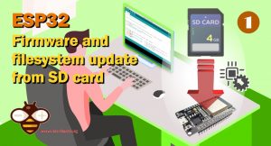 ESP32 firmware and filesystem update from SD card – 1 – Renzo Mischianti