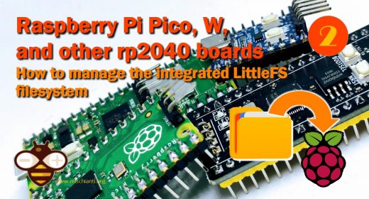 Raspberry Pi Pico and rp2040 boards: integrated LittleFS filesystem – 2 – Renzo Mischianti