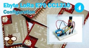 Configuration of EByte RF E70 Module (esp32, STM32, Arduino, Raspberry ...