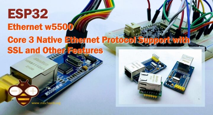 Integrating W5500 with ESP32 Using Core 3: Native Ethernet Protocol Support with SSL and Other ...