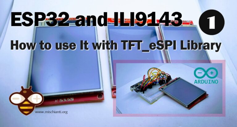 Complete Guide: Using an ILI9341 Display with the TFT_eSPI Library – Renzo Mischianti